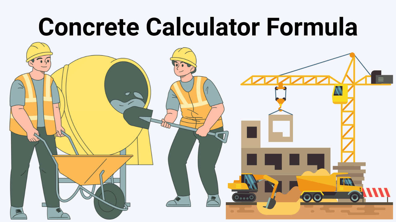 Concrete Calculator Formula | Step-by-Step Mix Guide
